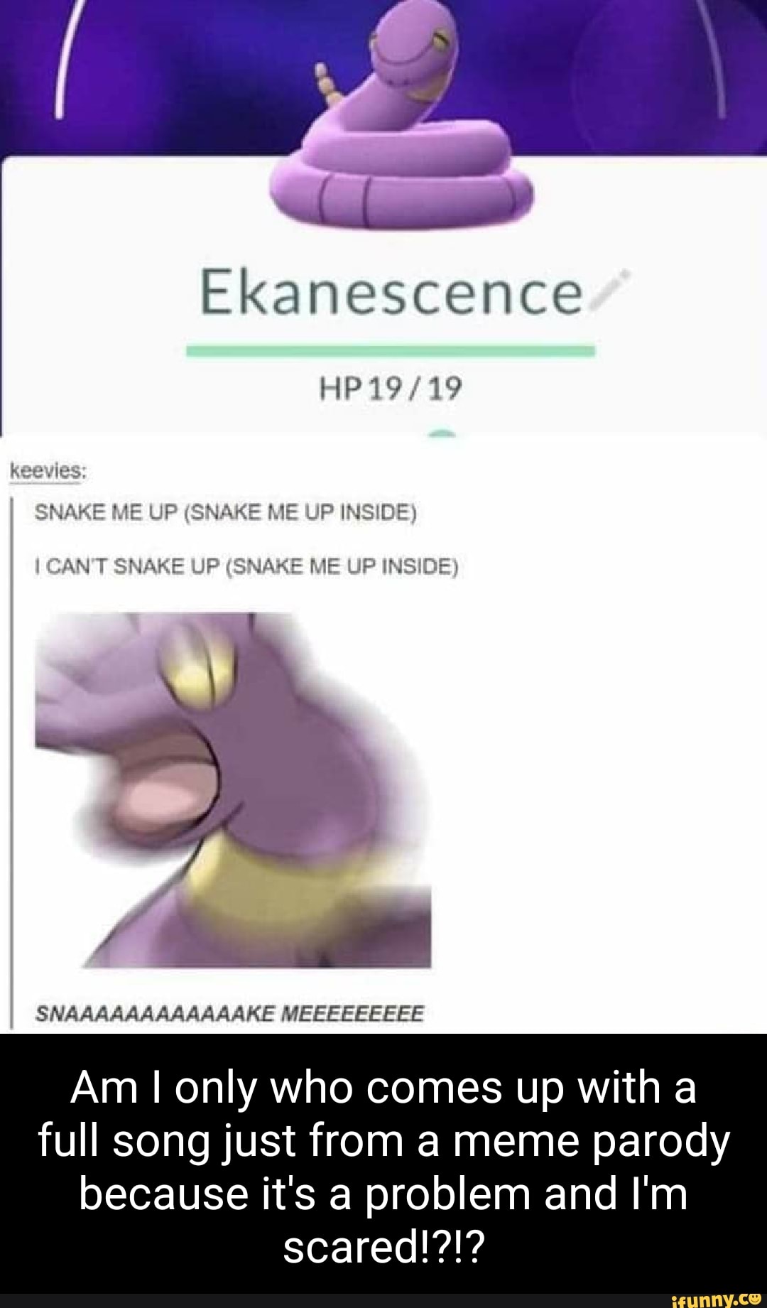 Ekanescence HP keevies: SNAKE ME UP (SNAKE ME UP INSIDE) I CAN'T SNAKE ...