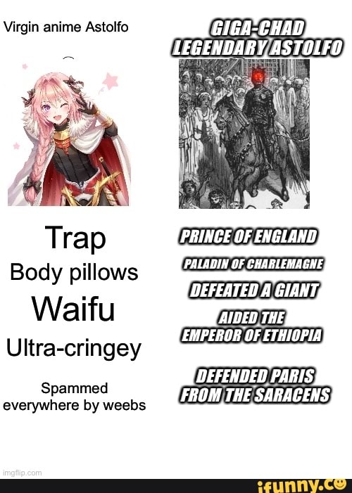 Virgin anime Astolfo GIGA: CHAD, LEGENDARY ASTOLFO, Trap PRINCE OF ...