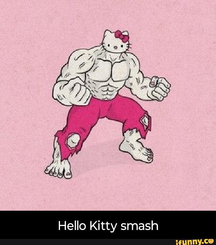 Hello Kitty smash - iFunny