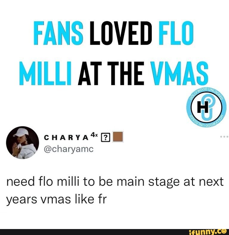 FANS LOVED FLO MILLI AT THE VMAS need flo milli to be main stage at ...