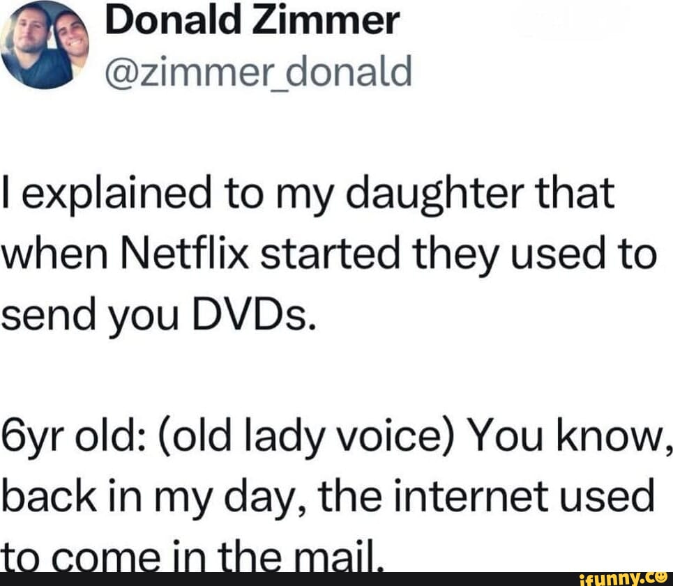 Donald Zimmer @zimmer donald I explained to my daughter that when ...
