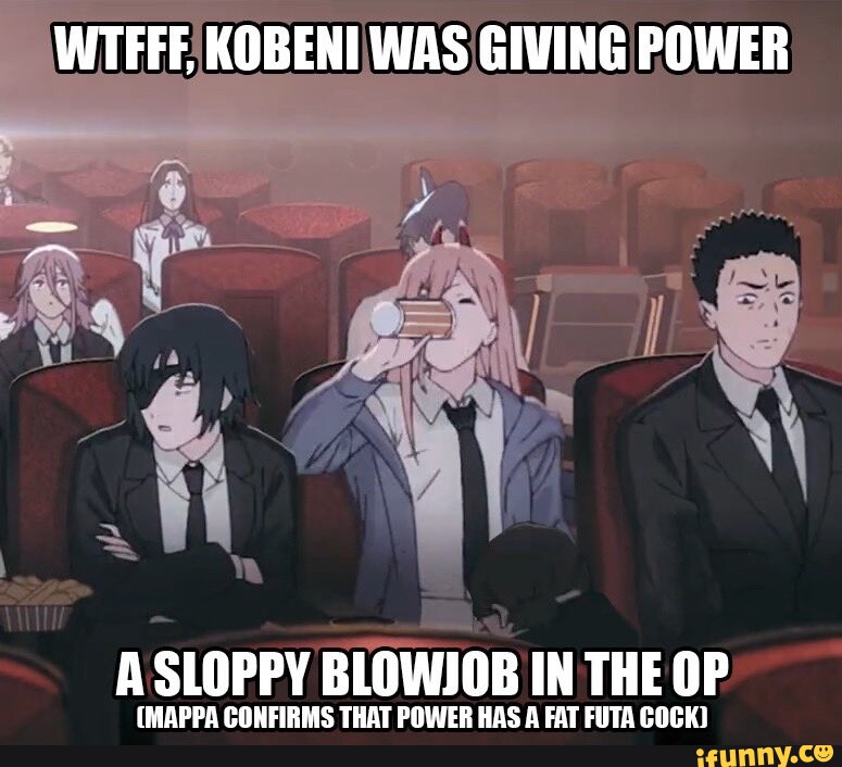 WTFFF, WAS GIVING POWER SLOPPY BLOWJOB IN THE OP (MAPPA CONFIRMS THAT POWER HAS A FAT FUTA COCK ...