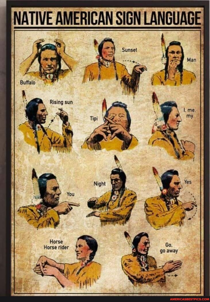 NATIVE AMERICAN SIGN LANGUAGE - America’s best pics and videos