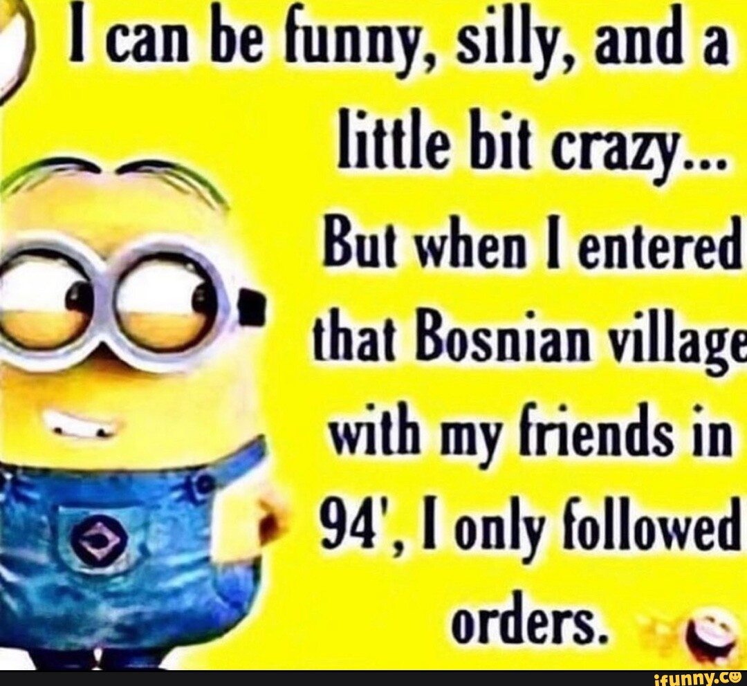 I can be funny, silly, and a little bit crazy... But when entered that ...