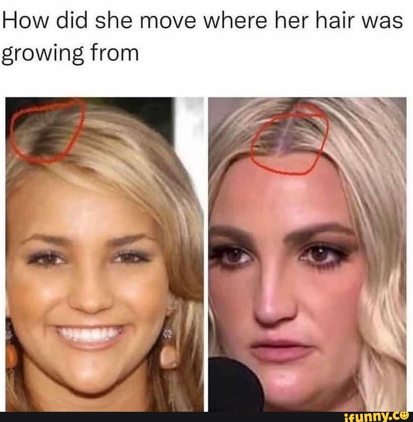 How did she move where her hair was growing from - iFunny