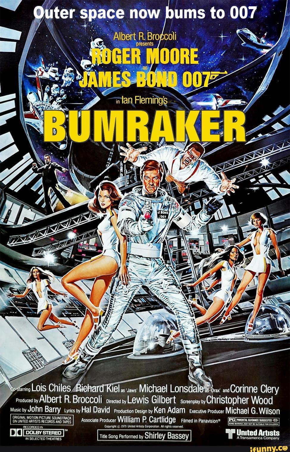 Outer space now bums to 007 Bi bering LOIS chiles Richard Kiel Kiel ...