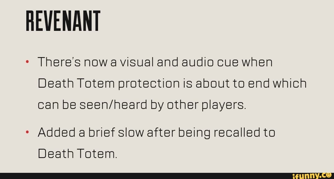 HEVENANT There's now a visual and audio cue when Death Totem protection ...