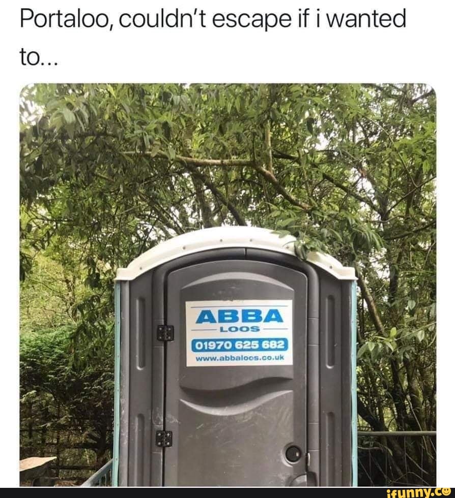 Portaloo memes. Best Collection of funny Portaloo pictures on iFunny