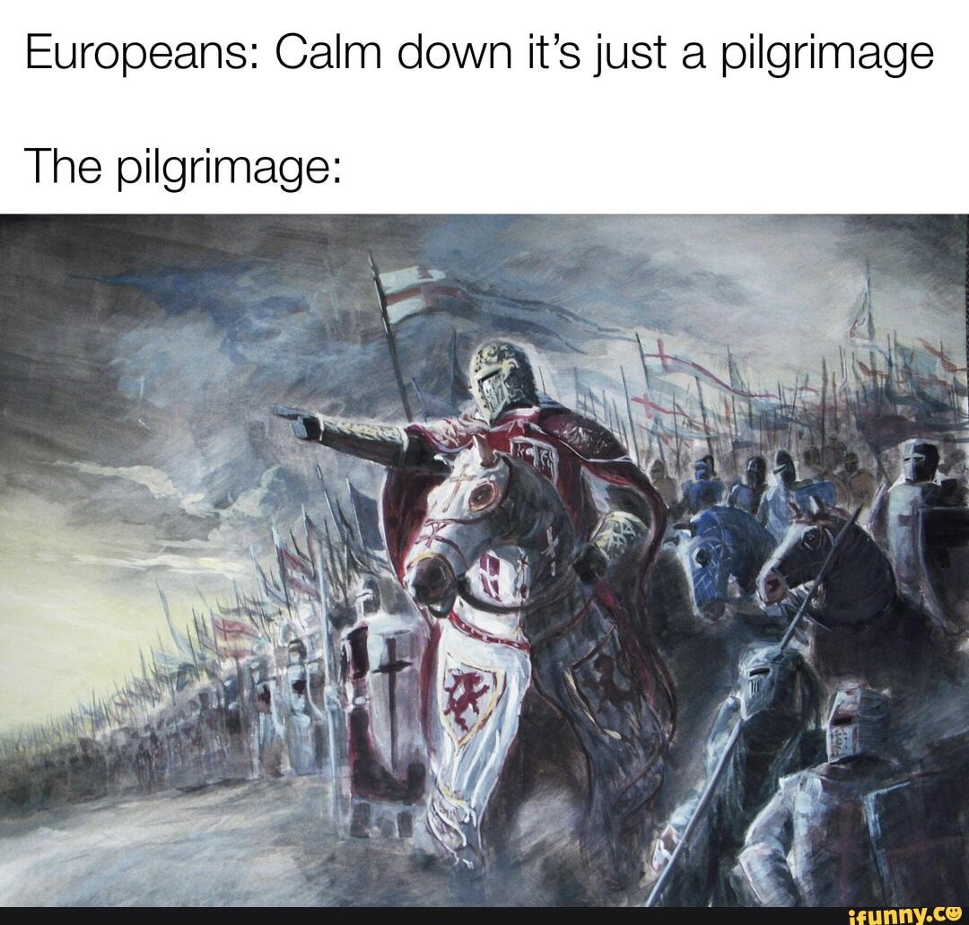Pilgrimage memes. Best Collection of funny Pilgrimage pictures on iFunny