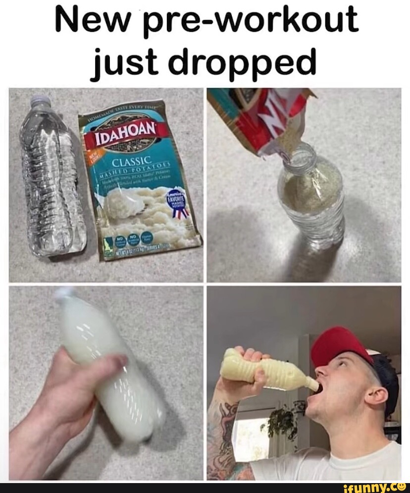 New pre-workout just dropped - iFunny