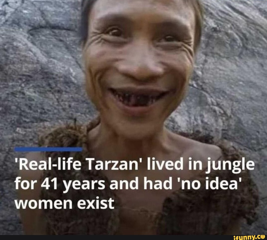 'Real-life Tarzan' lived tn jungle for 47 years and had 'no idea' women ...