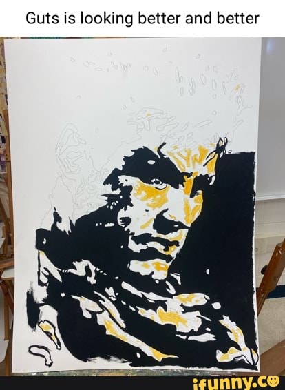 Guts is looking better and better - iFunny