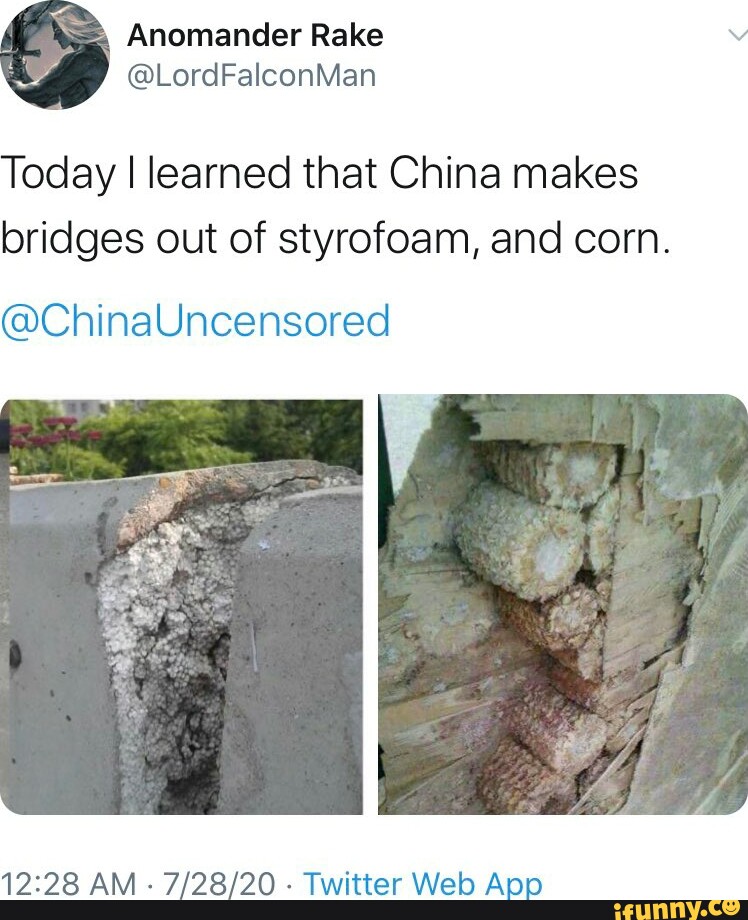 Anomander Rake @LordFalconMan Today I learned that China makes bridges ...