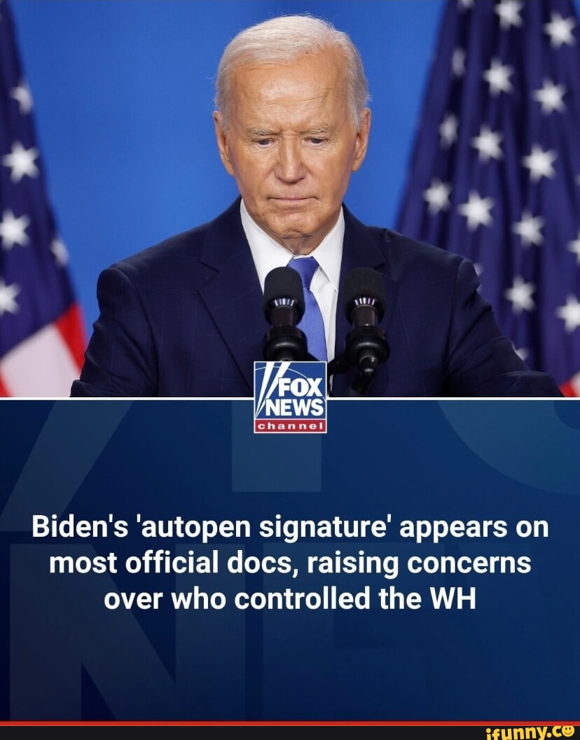 FOX: "NEWS Biden's 'autopen signature' appears on most official docs ...