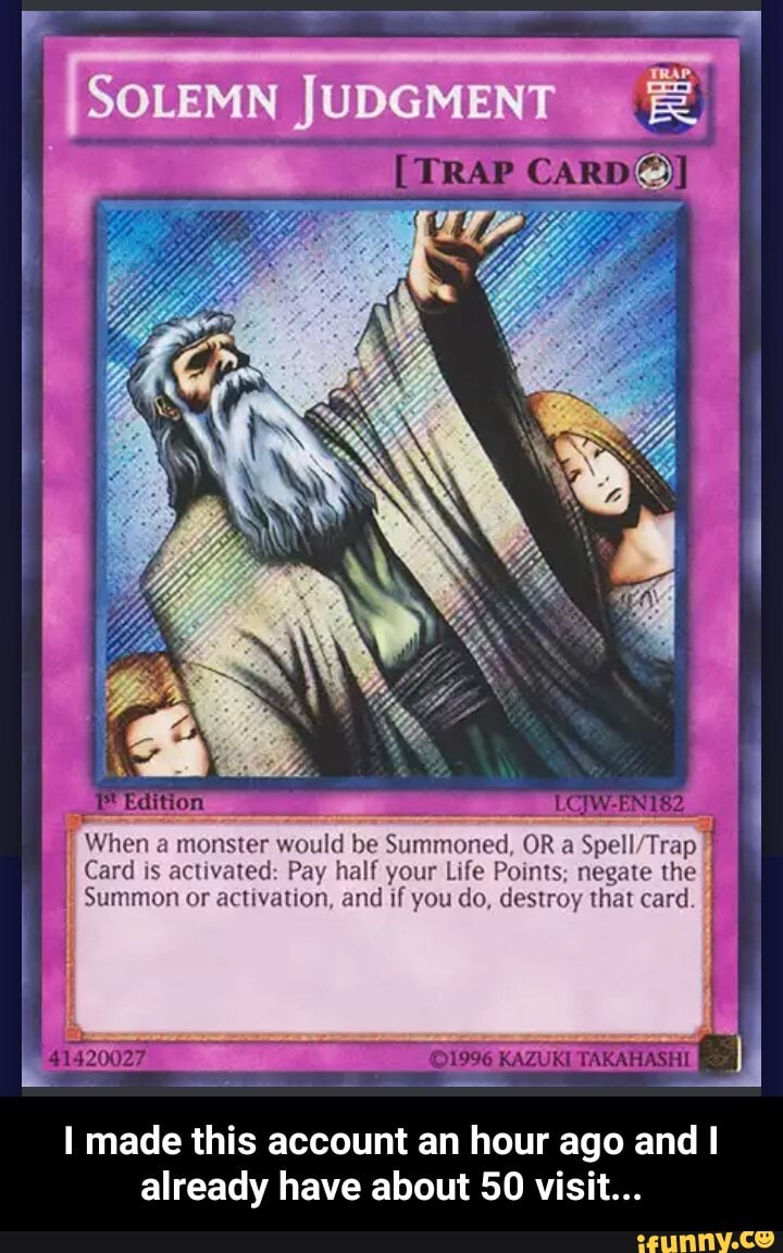 [SoLEMN [TRAP When a monster would be Summoned, OR Trap Card is ...