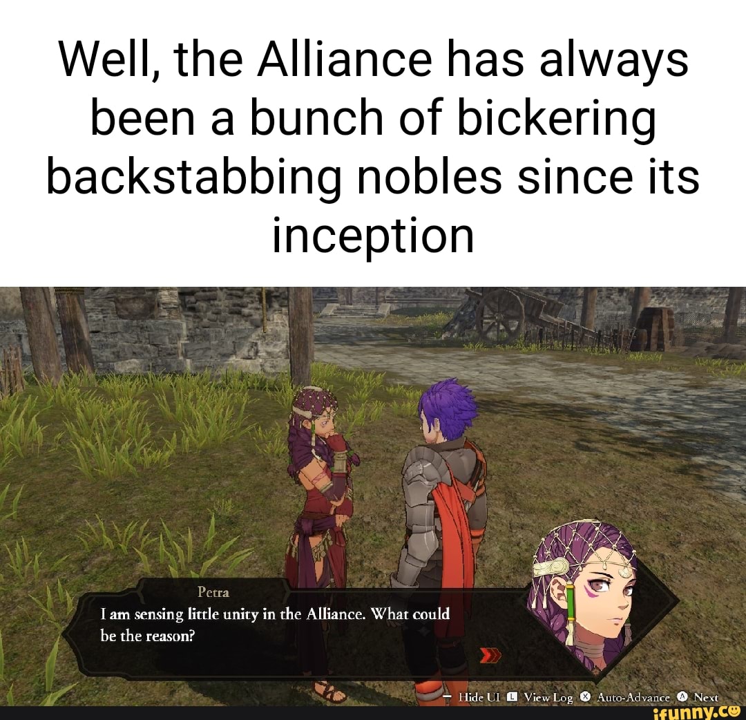 Well, the Alliance has always been a bunch of bickering backstabbing ...