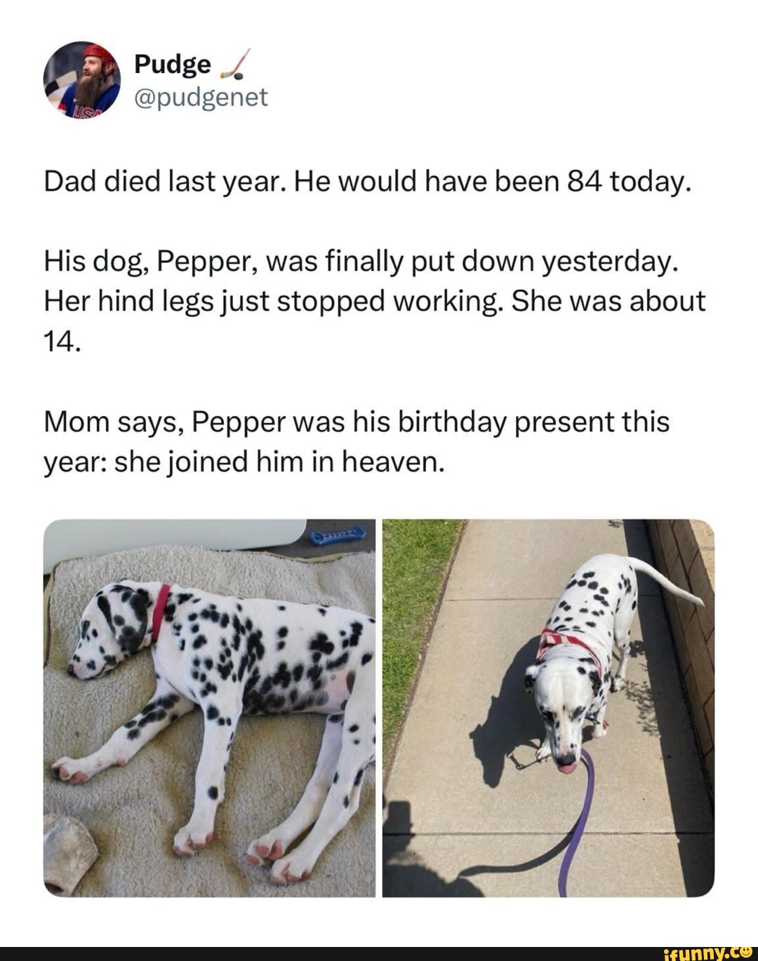 Pudge @pudgenet Dad died last year. He would have been 84 today. His ...