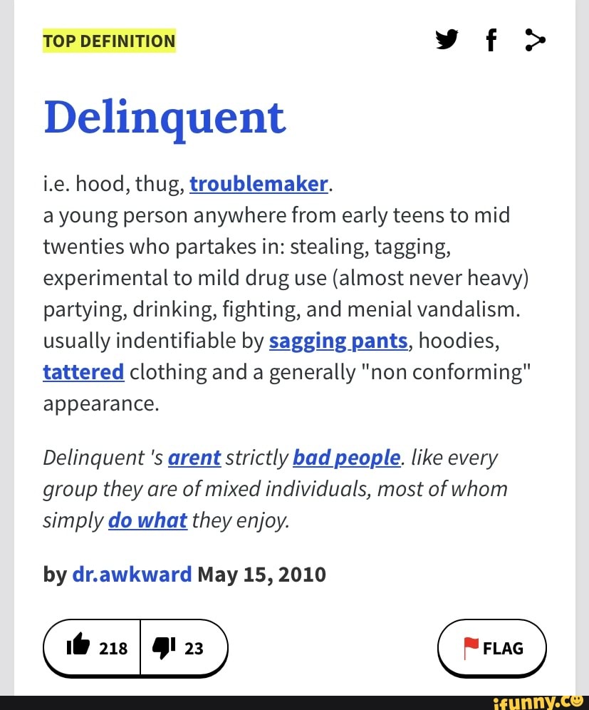 TOP DEFINITION vf > Delinquent ie. hood, thug, troublemaker. a young ...