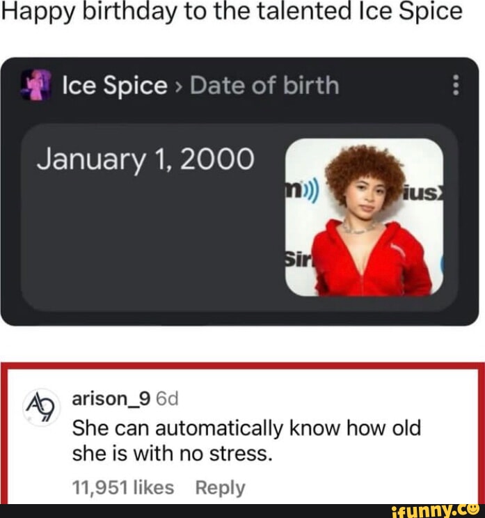 Happy birthday to the talented Ice Spice Ice Spice > Date of birth ...