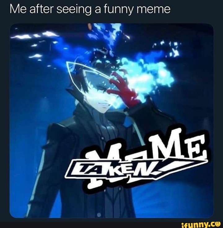 Me after seeing a funny meme - iFunny