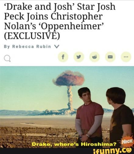 'Drake and Josh' Star Josh Peck Joins Christopher Nolan's 'Oppenheimer ...