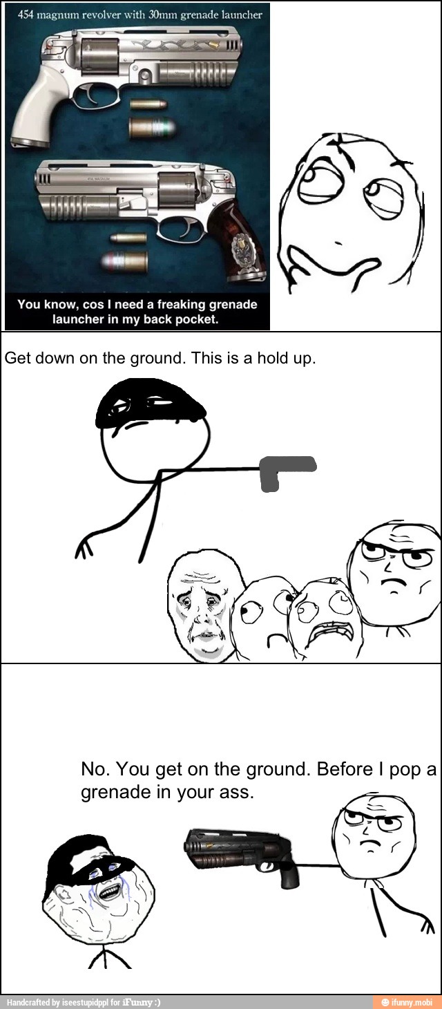 454 magnum revolver with 30mm grenade launcher launcher in my back ...