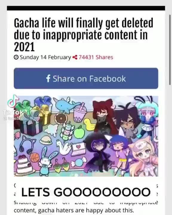 Gacha life will finally get deleted inappropriate content in Sunday 14 ...