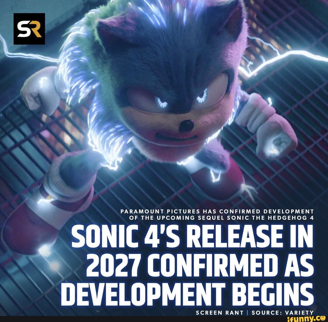 PARAMOUNT PICTURES HAS CONFIRMED OF THE UPCOMING SEQUEL SONIC THE HEDGEHOG SONIC RELEASE IN 2027 ...