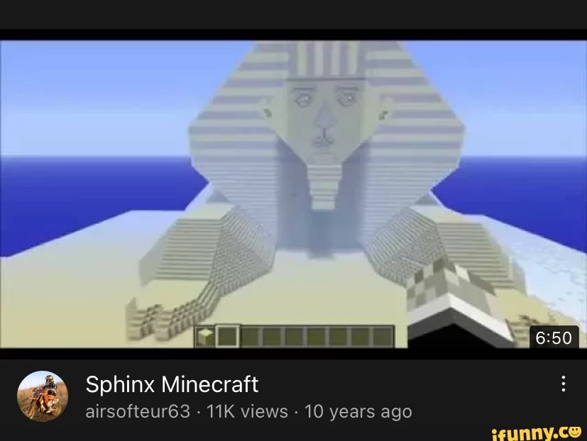 Sphinx Minecraft airsofteur63 - views - 10 years ago - iFunny