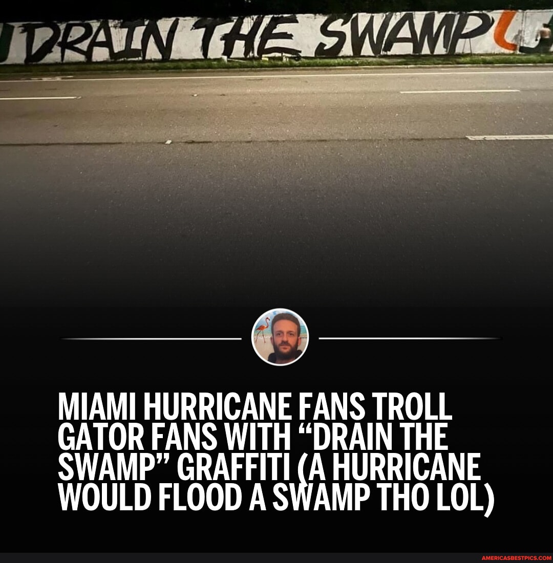 Didn’t think this one through - WAVE? MIAMI HURRICANE FANS TROLL GATOR ...