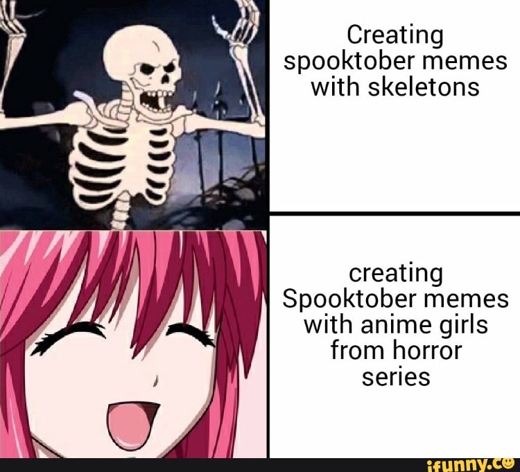 Creating spoçktober memes Wlth skeletons creating Spooktober memes with ...