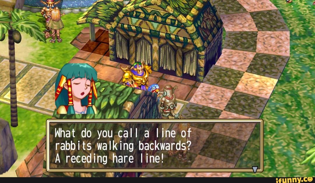 What do you call a line of rabbits walking backwards? A receding hare ...