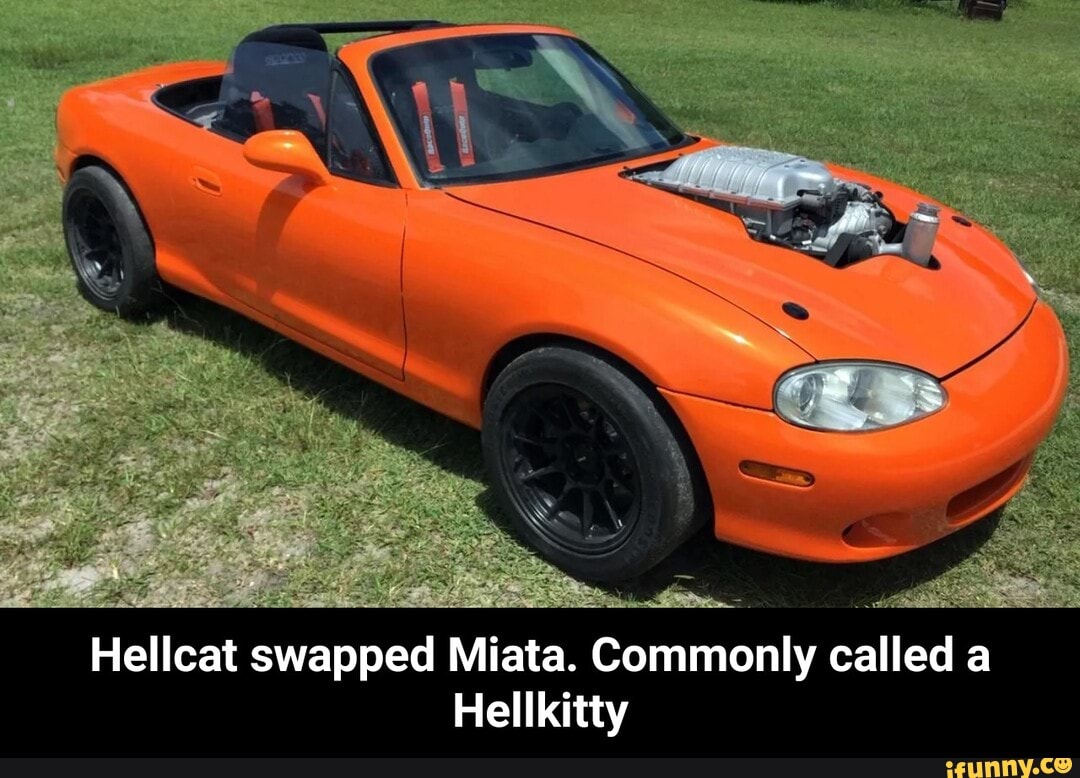 Hellcat swapped Miata. Commonly called a Hellkitty - Hellcat swapped ...
