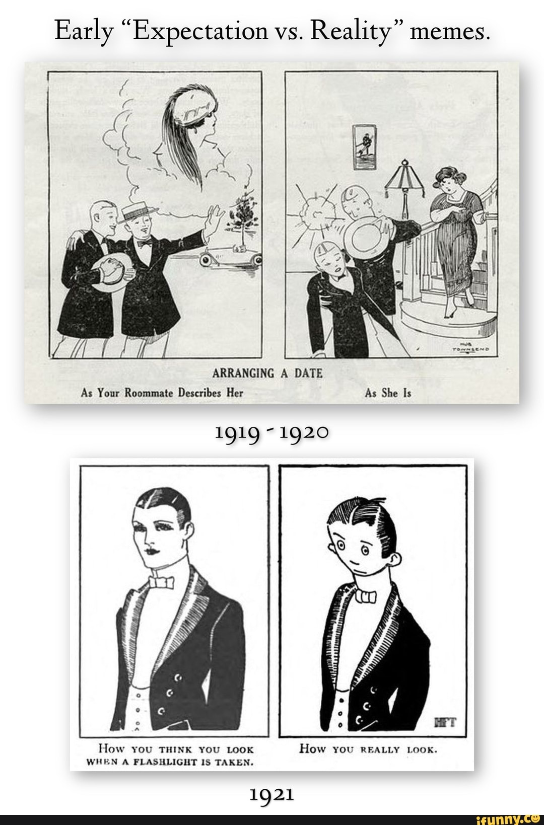 Early "Expectation vs. Reality" memes. pp ARRANGING A DATE As Your ...