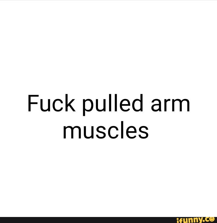 Muscles memes. Best Collection of funny Muscles pictures on iFunny
