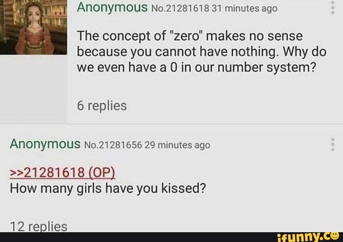 Anonymous No 21281618 31 minutes ago The concept of "zero" makes no ...