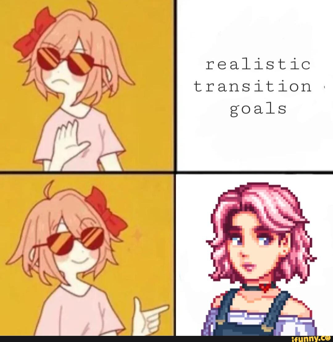 Eggirl--------- - realistic transition goals - iFunny