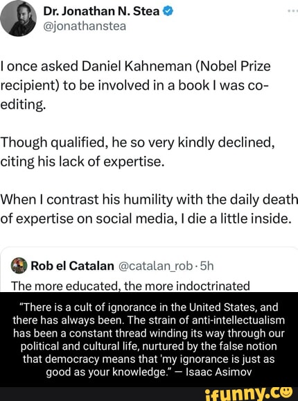 Dr. Jonathan N. Stea @ bjonathanstea I once asked Daniel Kahneman ...