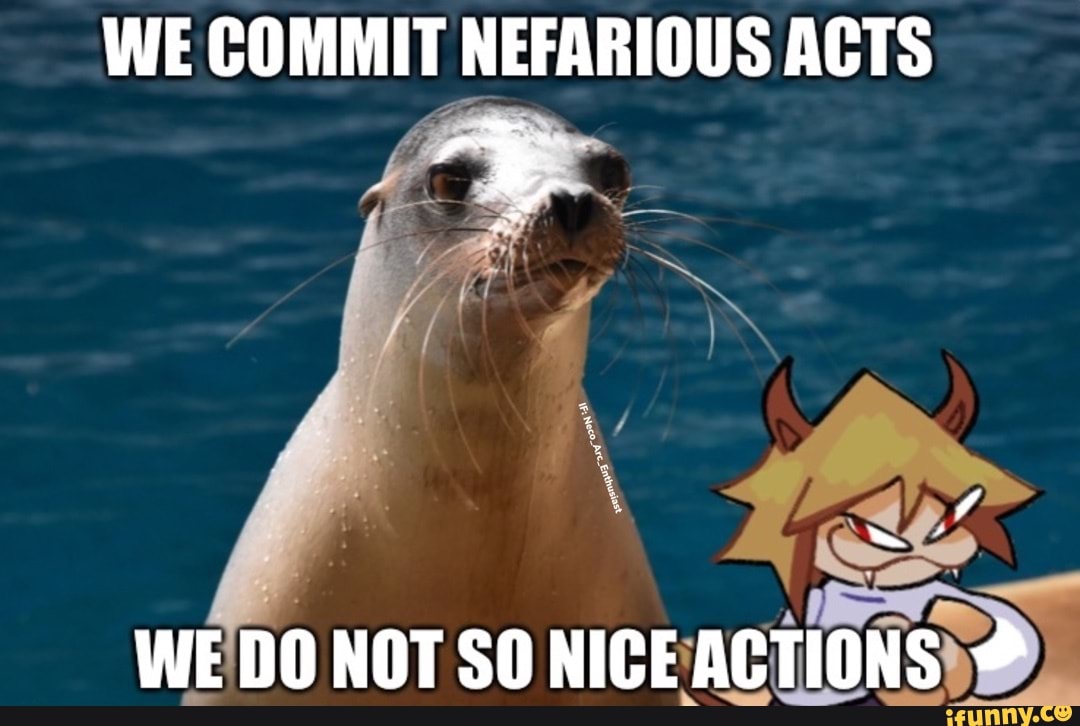 Nefariousacts memes. Best Collection of funny Nefariousacts pictures on ...