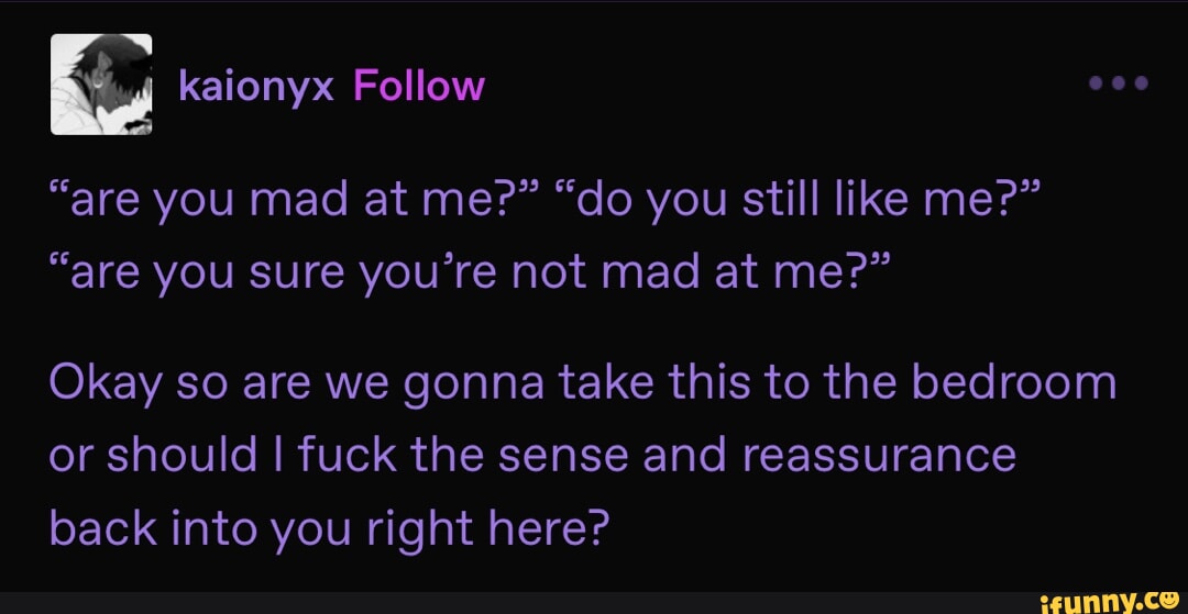 Reassurance memes. Best Collection of funny Reassurance pictures on iFunny