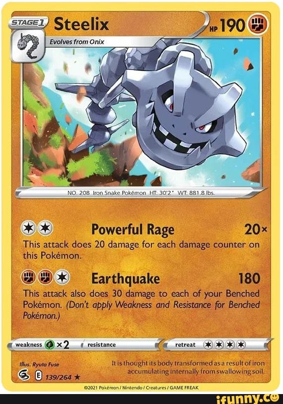 Steelix NO. 208. Iron Snake Pokemon. HT. WT. 881.8 Ibs. Powerful Rage ...