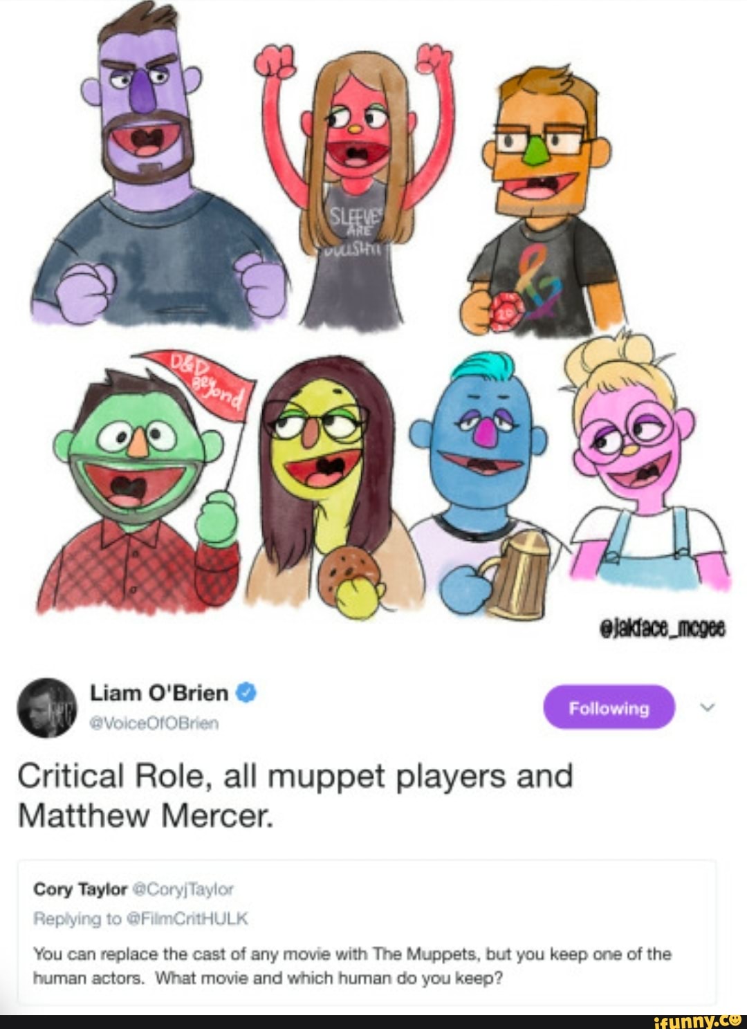 Critical Role, all muppet players and Matthew Mercer. Heªp. my; n:. arr ...