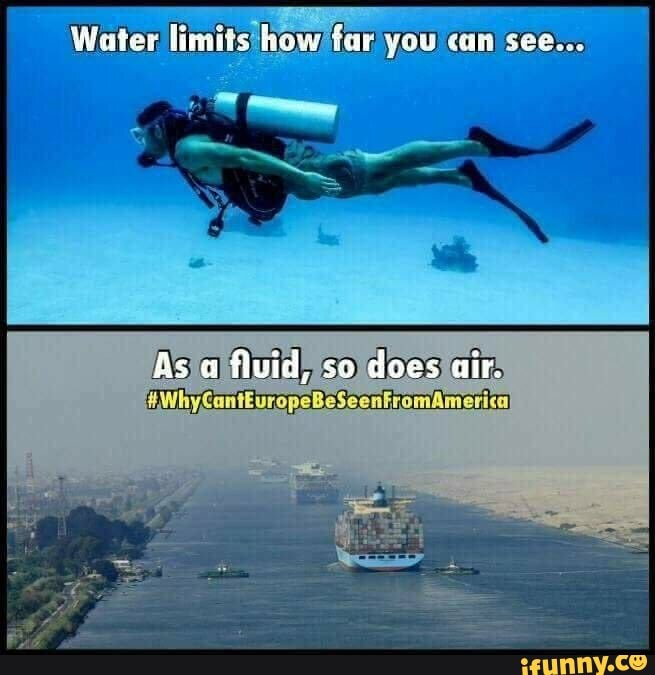 Water limits how you cam see... As fluid, so does air. - iFunny