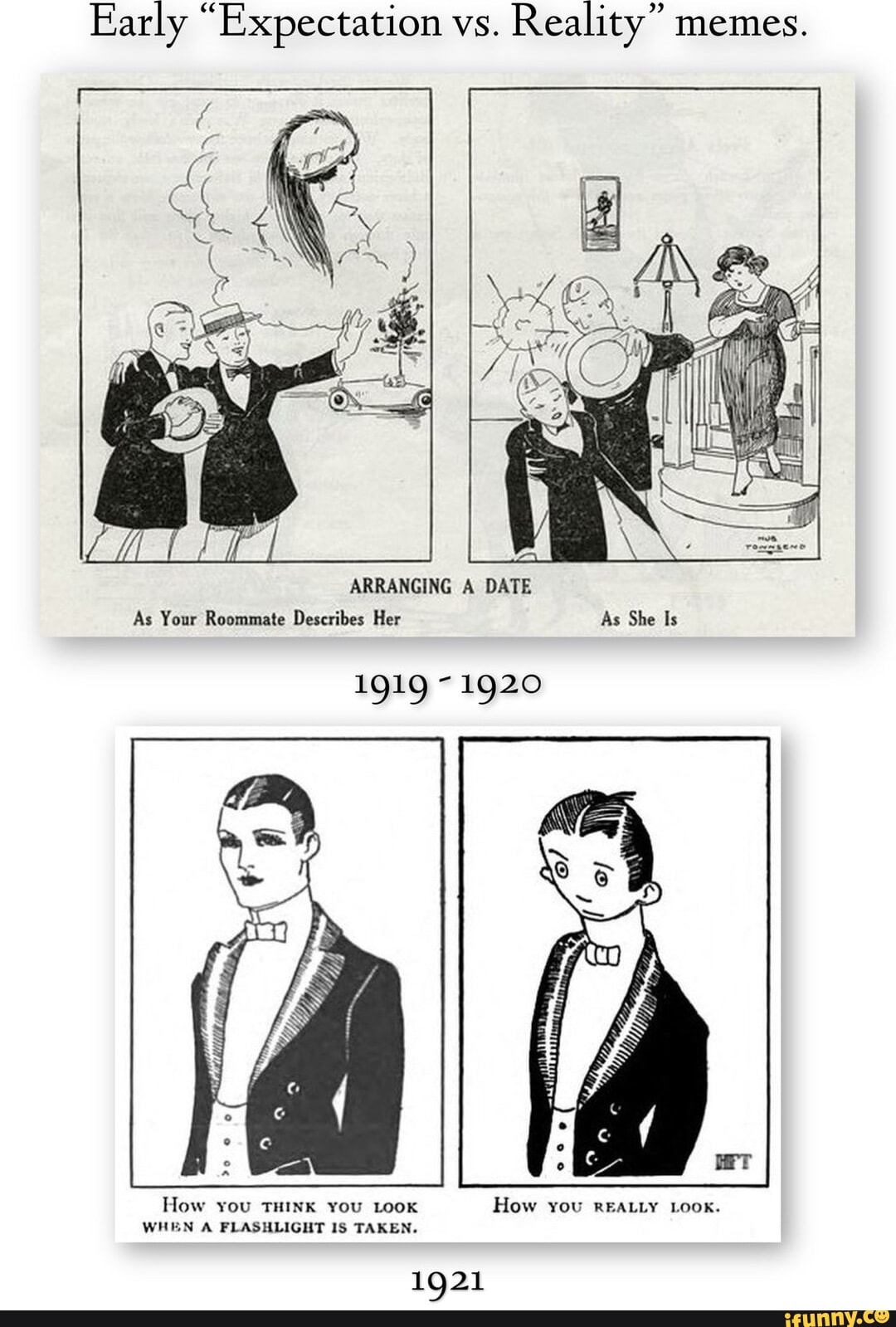 Early "Expectation vs. Reality" memes. y pp ARRANGING A DATE As Your ...