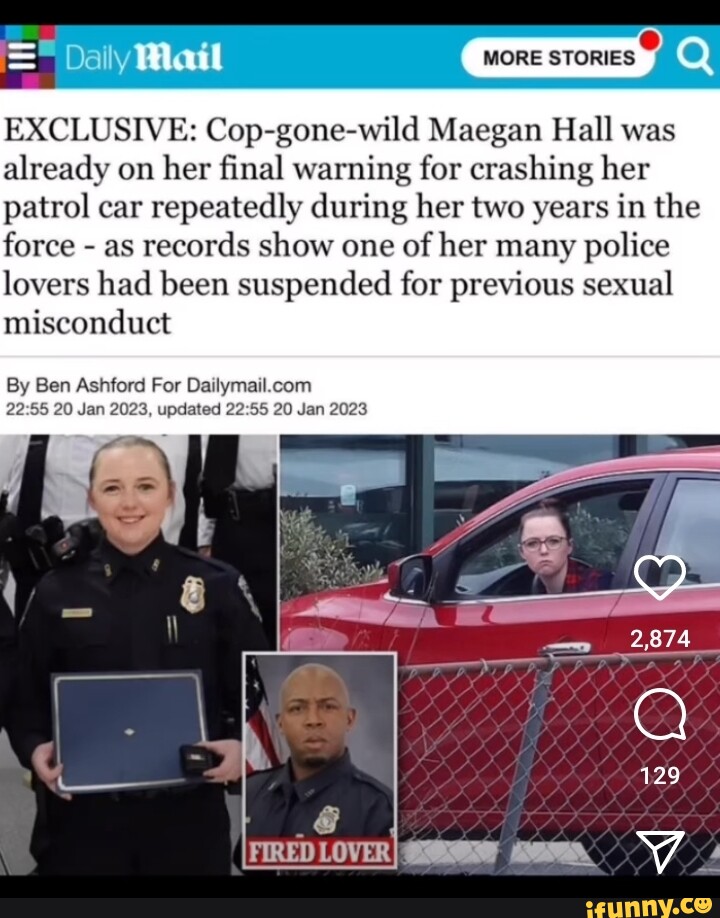 MORE STORIES Q EXCLUSIVE: Cop-gone-wild Maegan Hall was already on her ...
