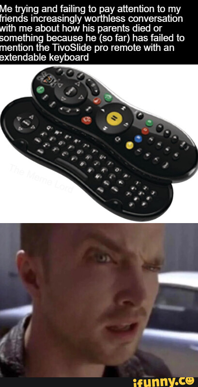 Tivo memes. Best Collection of funny Tivo pictures on iFunny