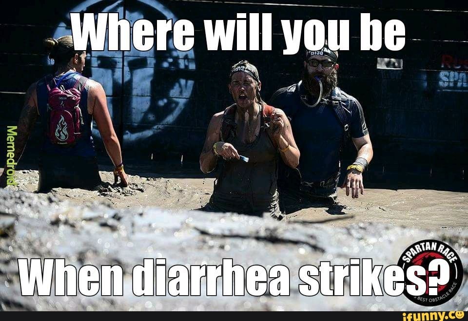Funny Where Will You Be When Diarrhea Hits