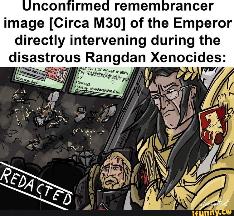 Unconfirmed remembrancer image [Circa of the Emperor directly ...
