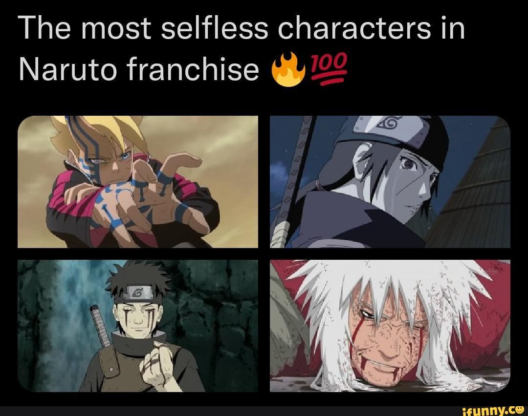 The most selfless characters in Naruto franchise - iFunny