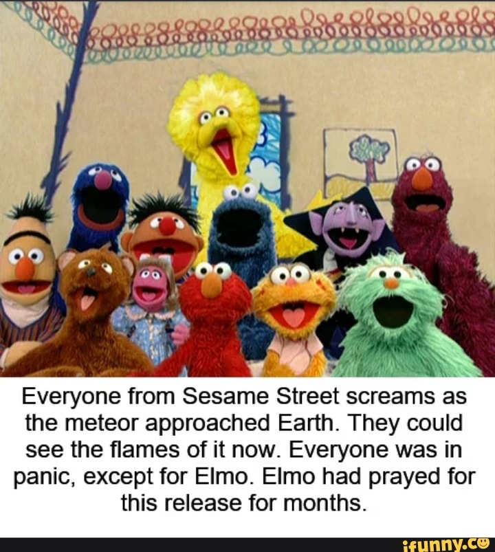 Everyone from Sesame Street screams as the meteor approached Earth ...